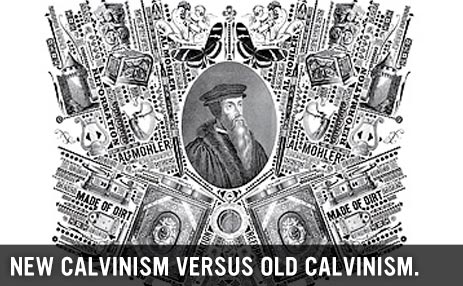 New Calvinism | Christian Reconstructionist